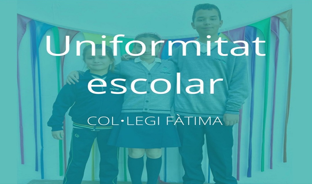 L'ús d'uniforme a Fàtima - Eduquem amb il·lusió